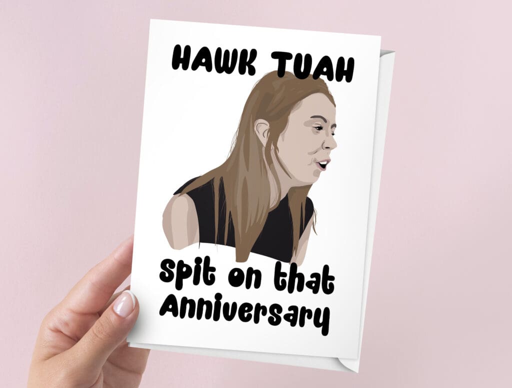 Hawk Tuah Girl Meme Anniversary Love Card | 7x5" Card | Trevill Cards