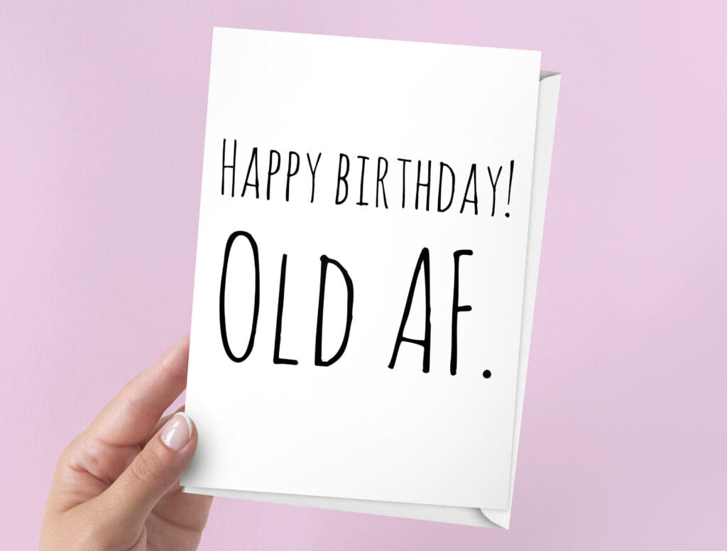 Old AF Birthday Card | 7x5" Card | Trevill Cards