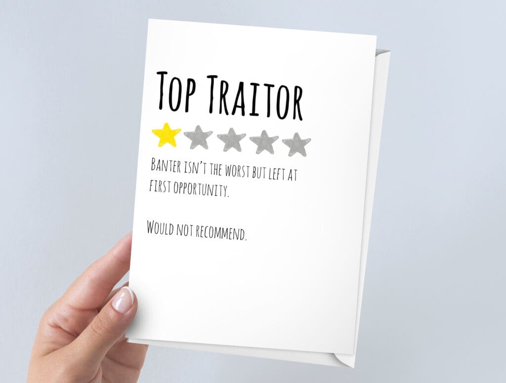 Top Traitor Leaving - New Job Card | 7x5" Card | Trevill Cards
